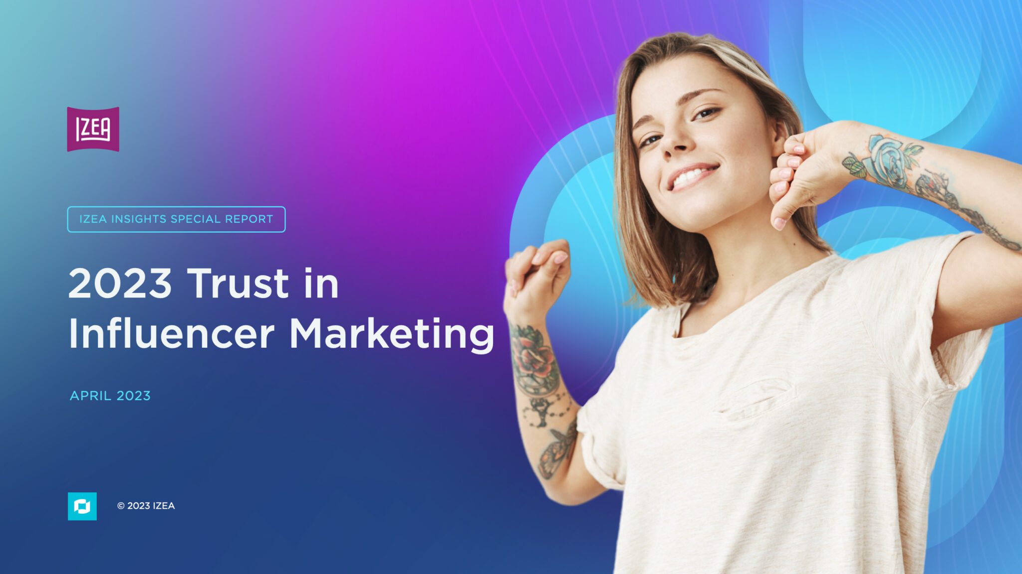 2023 Trust in Influencer Marketing - IZEA